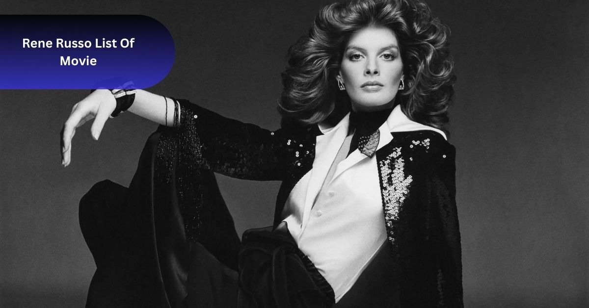 Rene Russo List Of Movies – Update In 2024!
